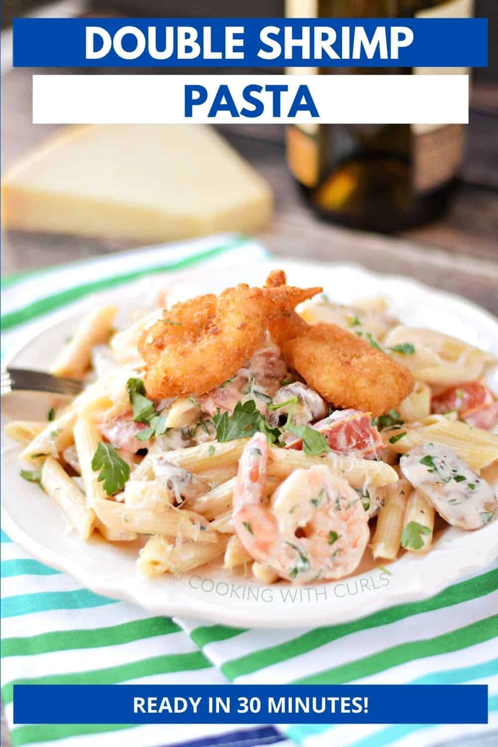 Double Shrimp Pasta - Cooking With Curls