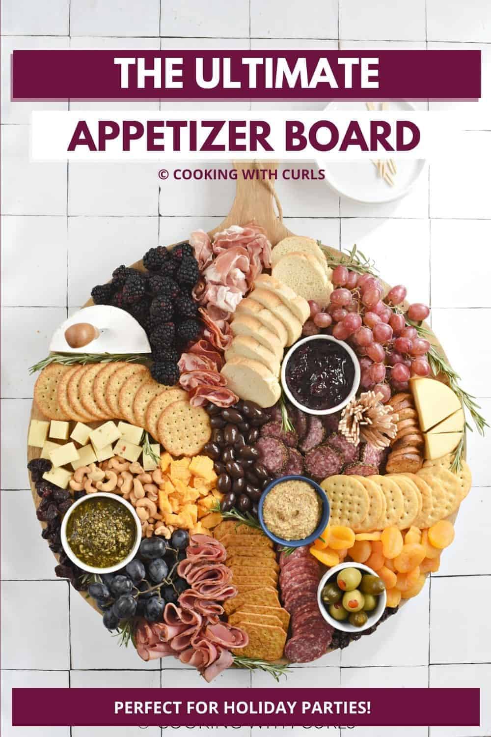 The Ultimate Appetizer Board - Cooking with Curls