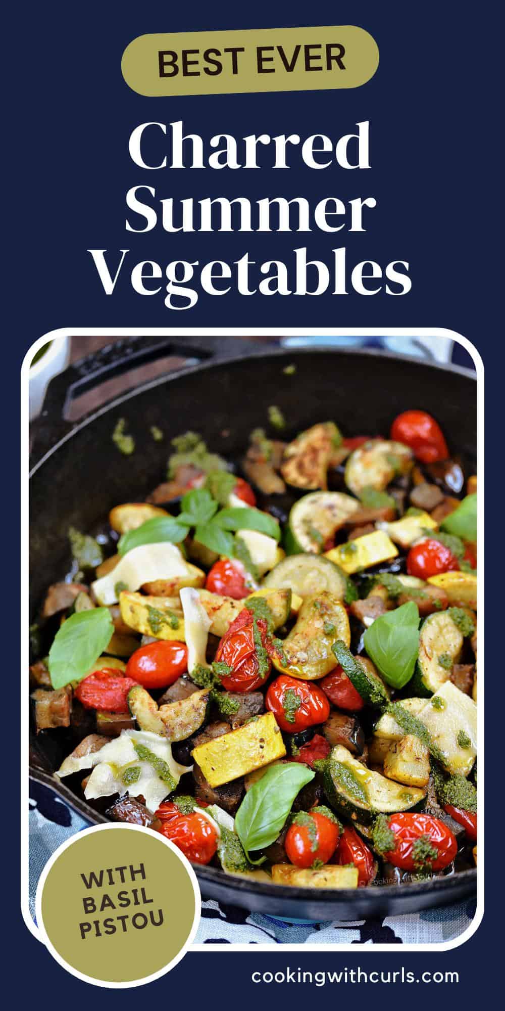 Charred Summer Vegetables - Cooking with Curls
