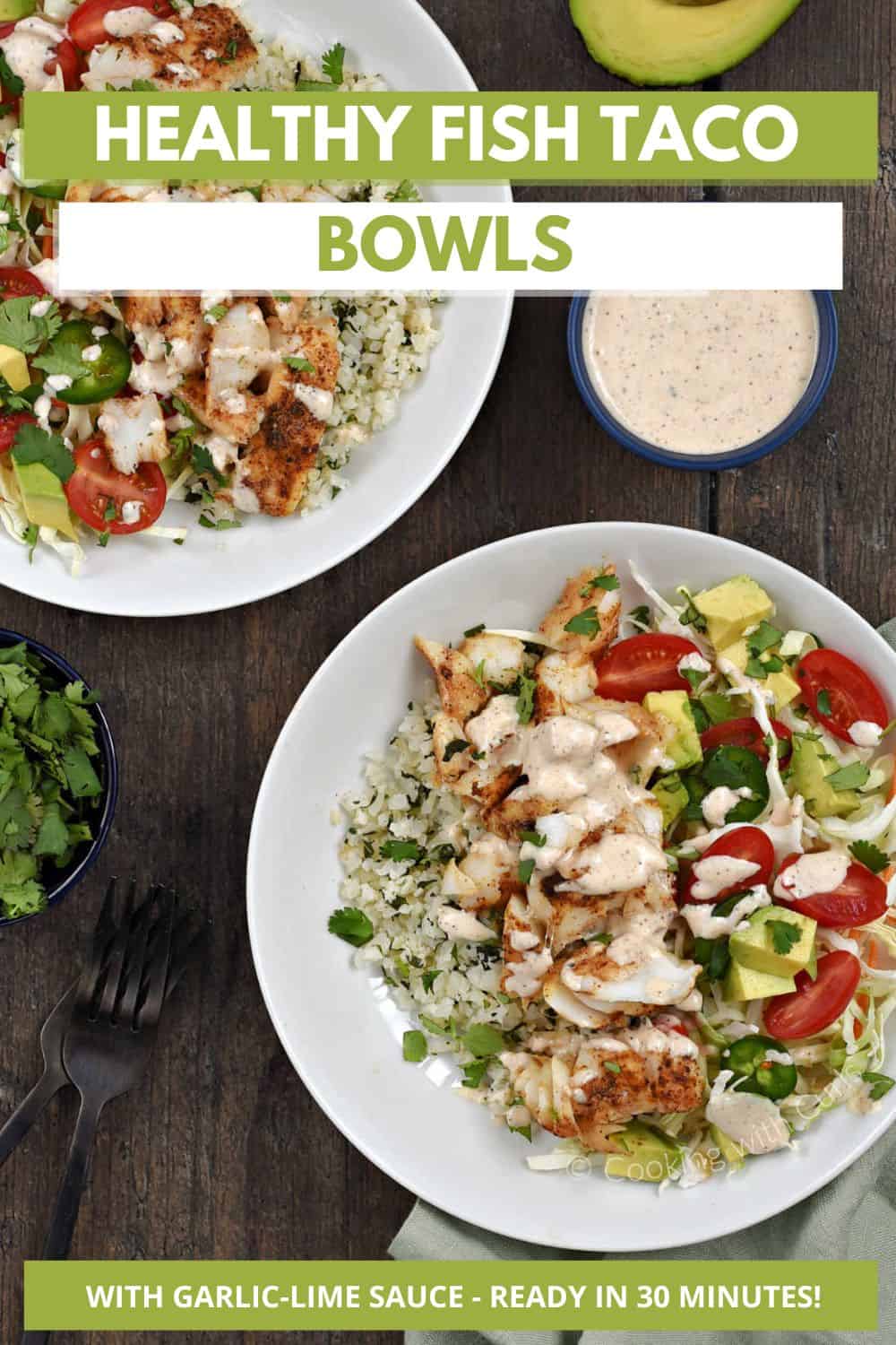 Fish Taco Bowls - Cooking with Curls
