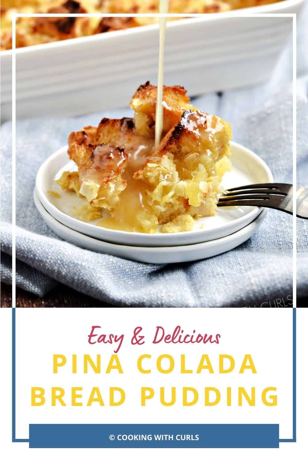 Pina Colada Bread Pudding - Cooking with Curls