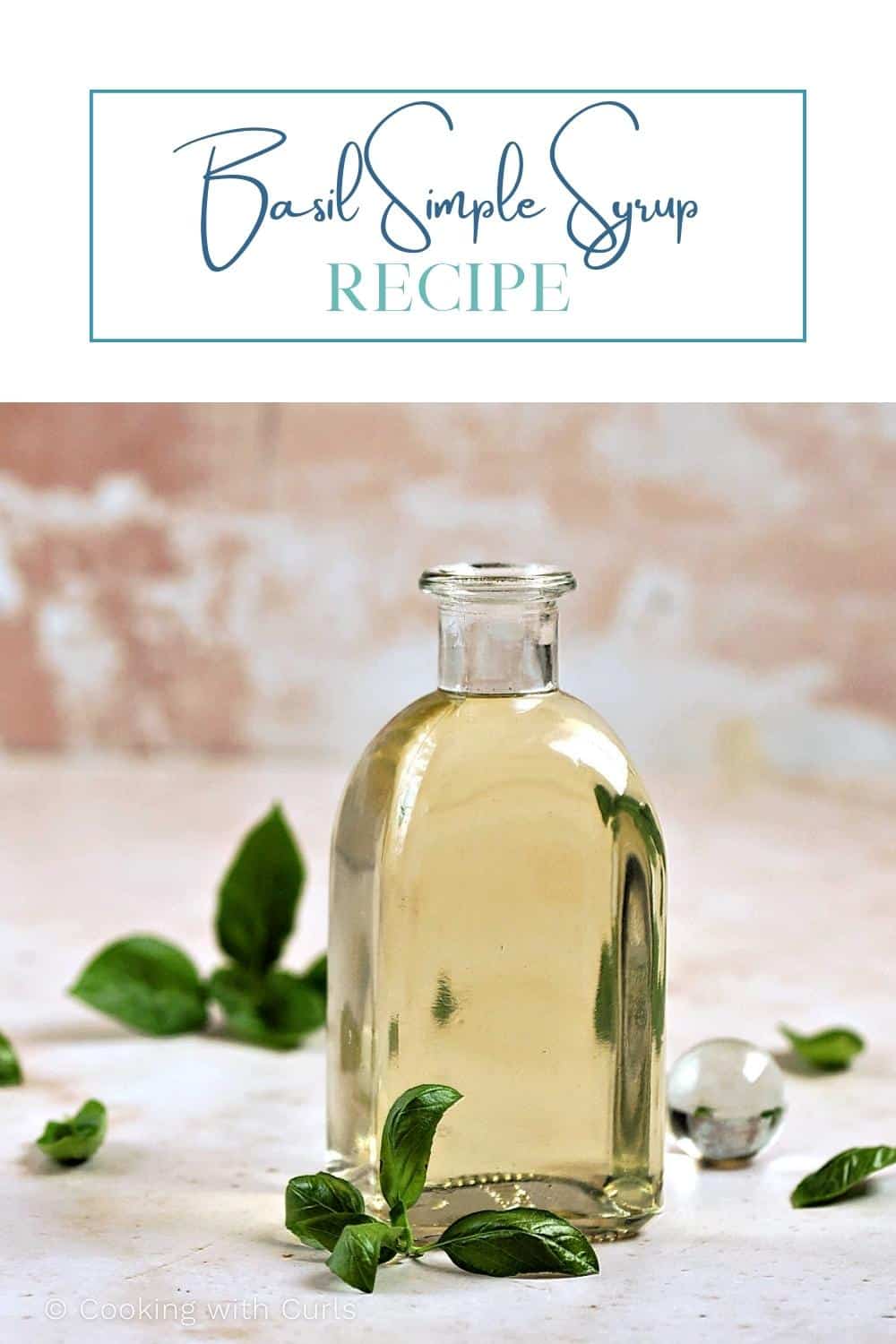 Basil Simple Syrup Recipe - Cooking with Curls