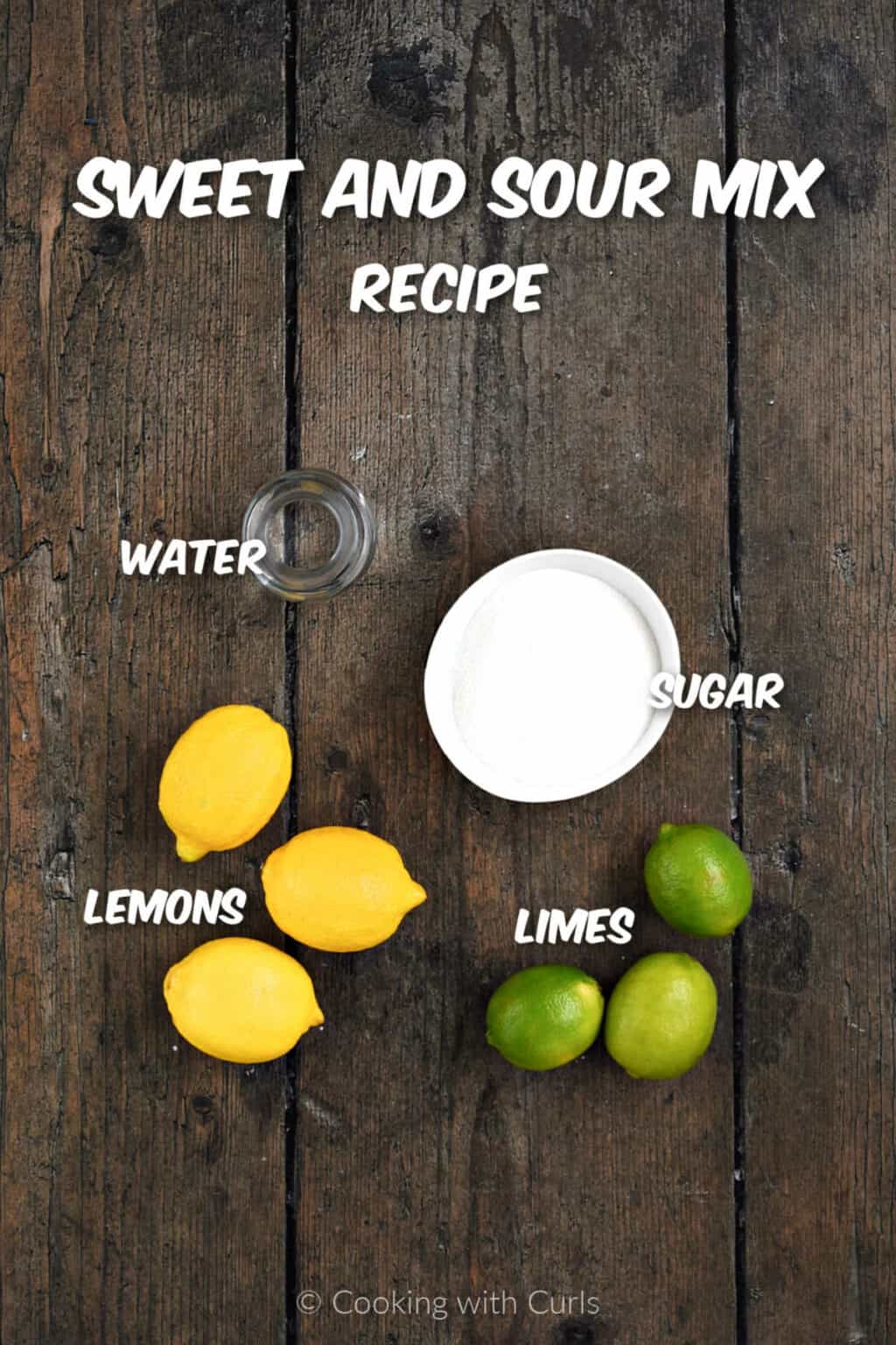 Sweet and Sour Mix for Cocktails - Cooking with Curls